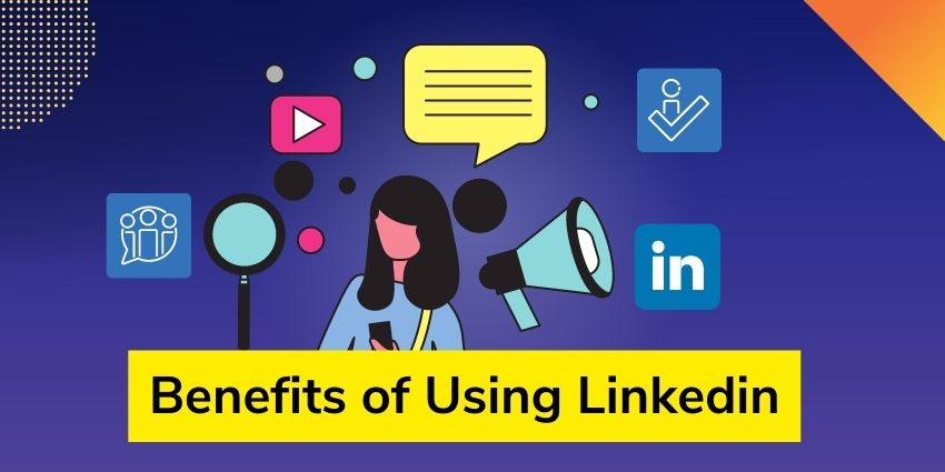8 Benefits of Using Linkedin - Resources Section